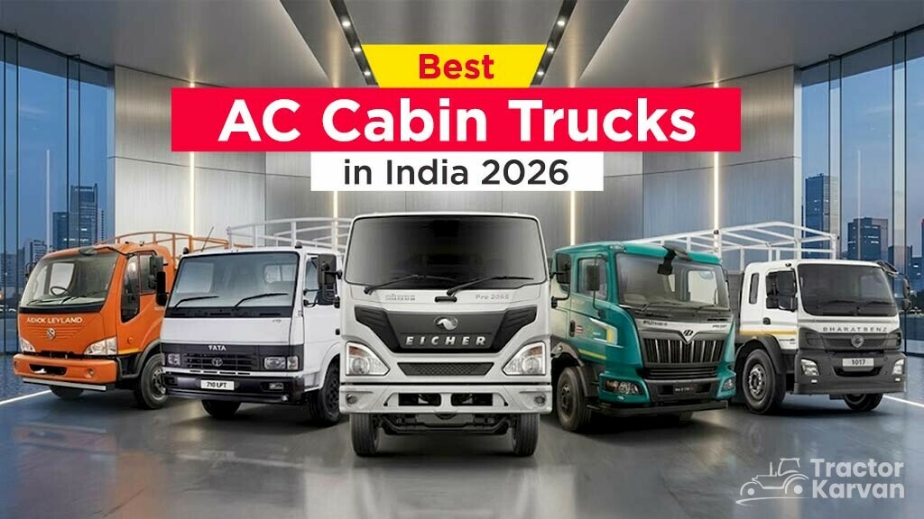 Best AC Cabin Trucks in India 2026: Top Models & Prices