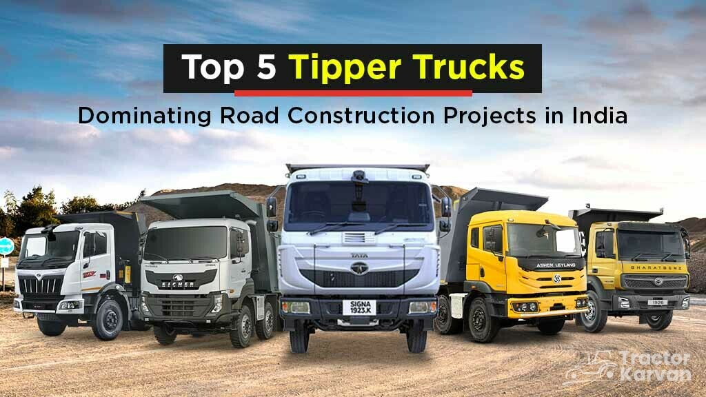 Top 5 Tipper Trucks in India: Prices & Specifications