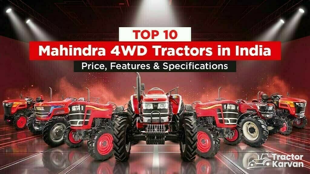 Top 10 Mahindra 4WD Tractors: Price & Specifications