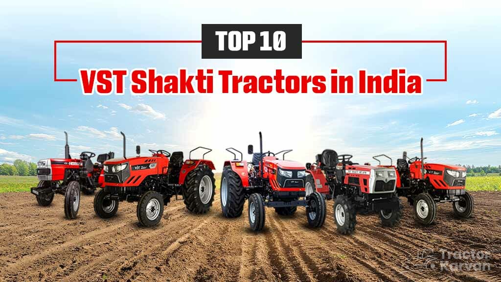 Top VST Shakti Tractors Price and Specs 2026