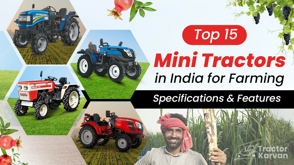 Top 15 Mini Tractors in India for Farming with Features & Specs
