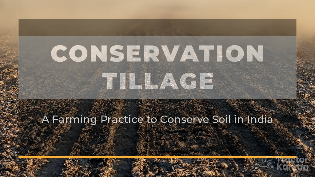 Conservation Tillage – A Method to Conserve Soil in India