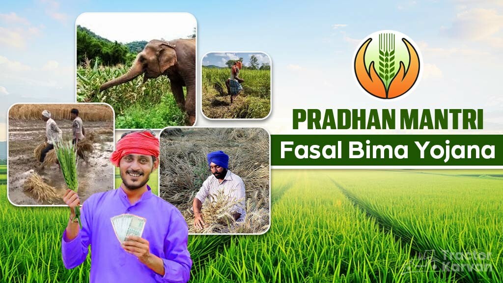 Pradhan Mantri Fasal Bima Yojana – Benefits & Eligibility