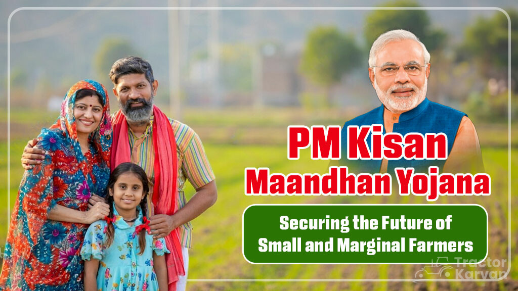 PM Kisan Maandhan Yojana: Eligibility, Benefits & How to Apply