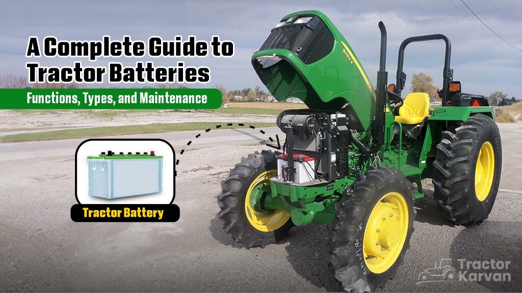 Tractor Batteries - Functions, Types And Maintenance