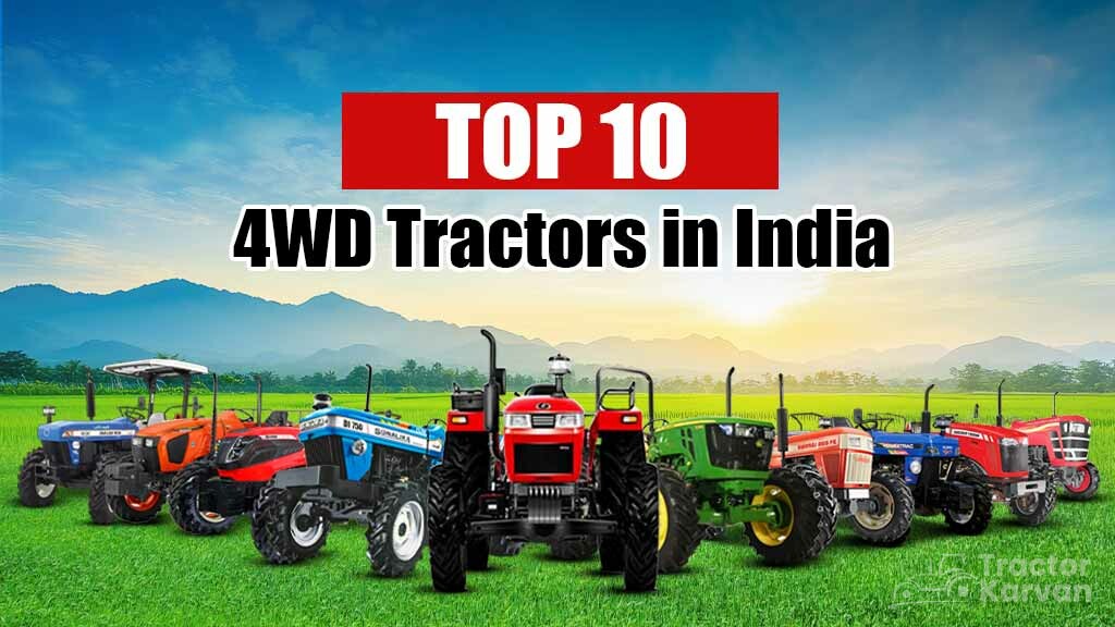 Top 10 4WD Tractors In India For Farming