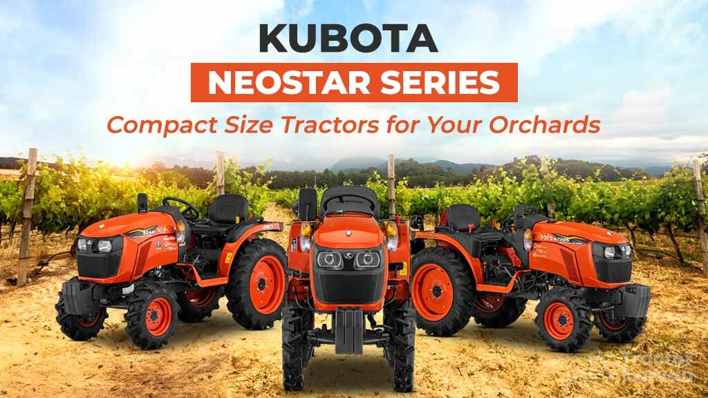 Top Kubota Neostar Series Tractors in India