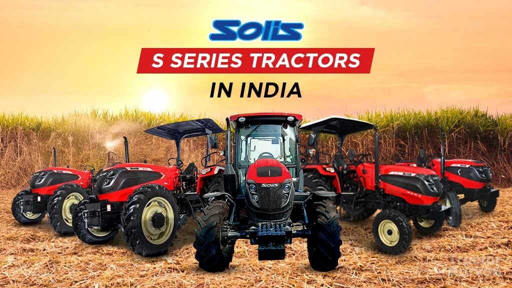 Top Solis S Series Tractors - Price, Specs & Features