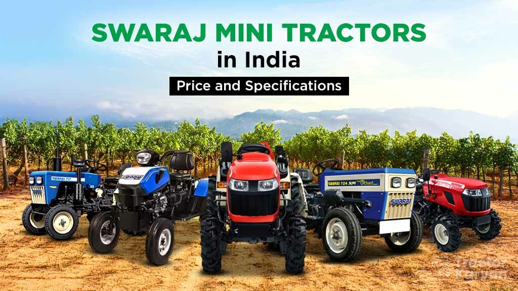Top 5 Swaraj Mini Tractors in India: Price & Specifications