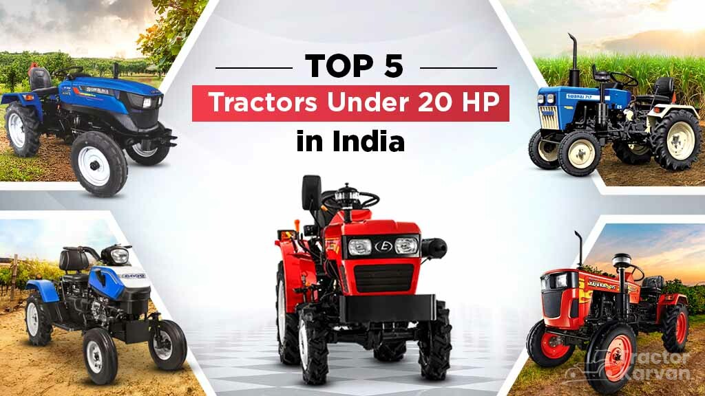 Best 5 Tractors Under 20 HP in India