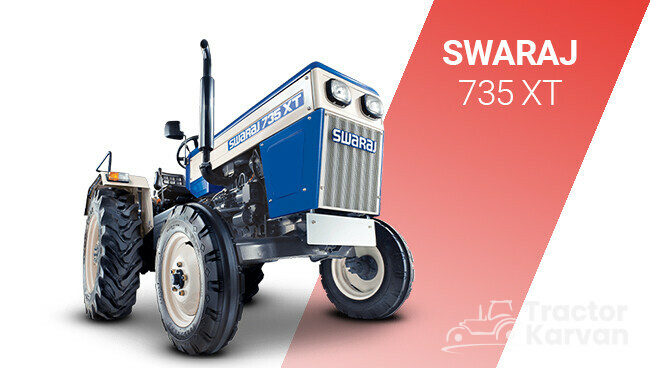 Swaraj 735 XT Price, HP & Mileage in India 2023 - Tractorkarvan