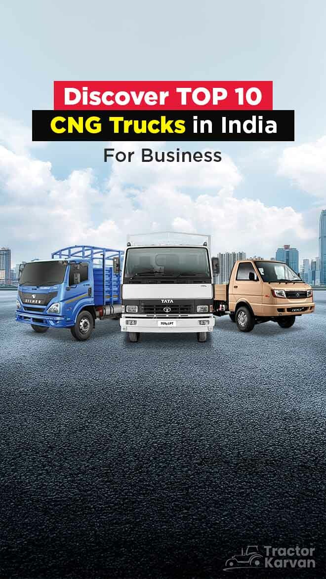 Top 10 CNG Trucks in India - Best Mileage and Price