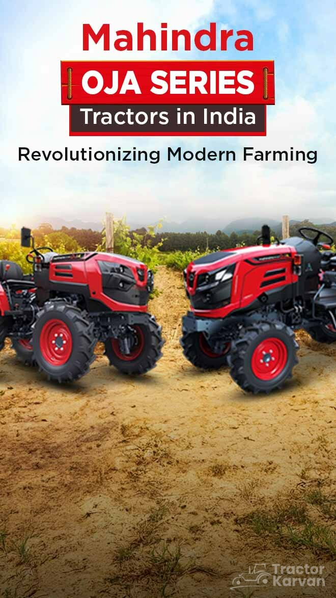 Mahindra OJA Series Tractors in India 2025