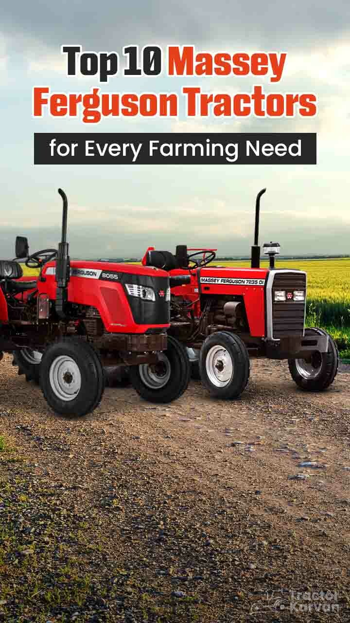 Discover 10 Most Popular Massey Ferguson Tractors in 2025