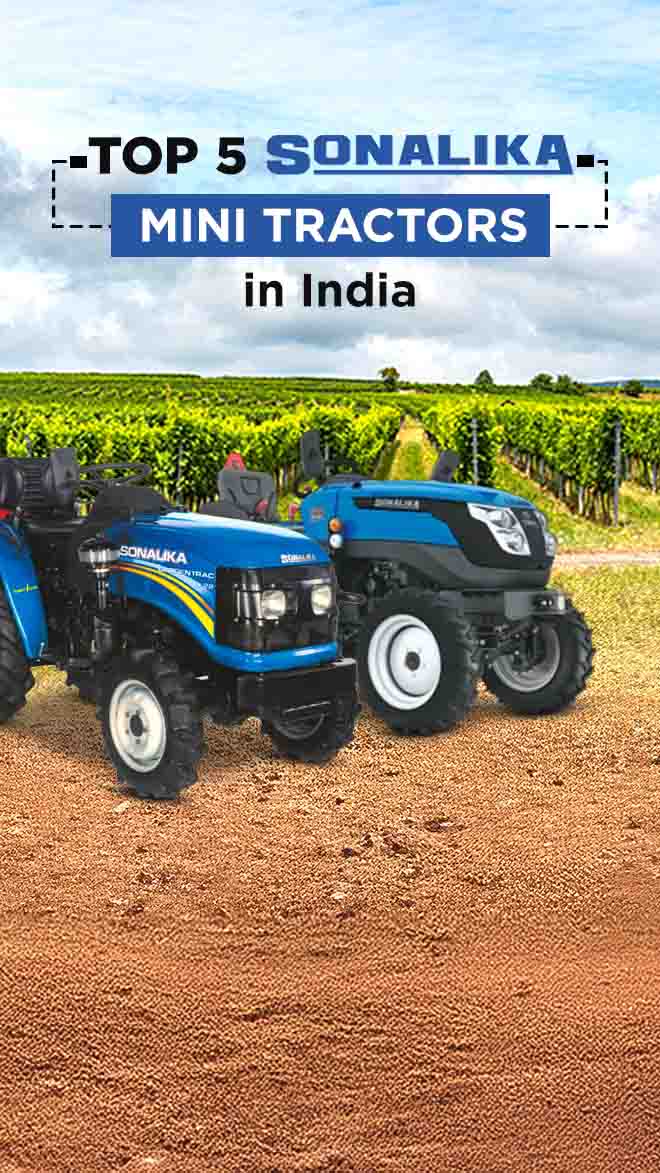 Best 5 Sonalika Mini Tractors in India – Features, Price & Uses